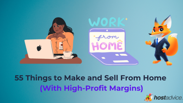 55 Things to Make and Sell From Home (High-Profit Margins)