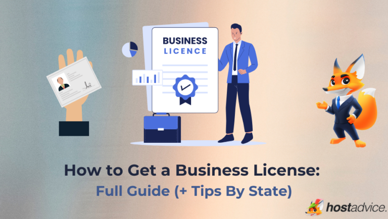 How to Get a Business License: Full Guide (+ Tips By State)
