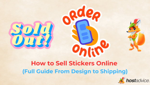 How to Sell Stickers Online (Full Guide From Design to Shipping)