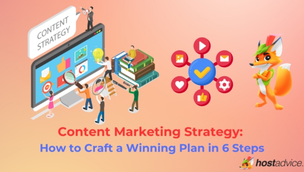 Content Marketing Strategy: How to Craft a Winning Plan