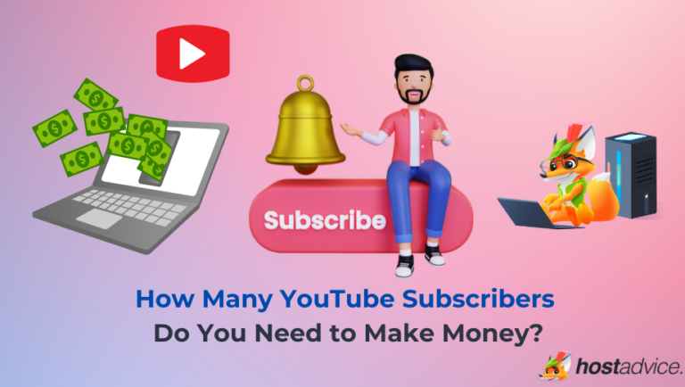 How Many YouTube Subscribers Do You Need to Make Money?