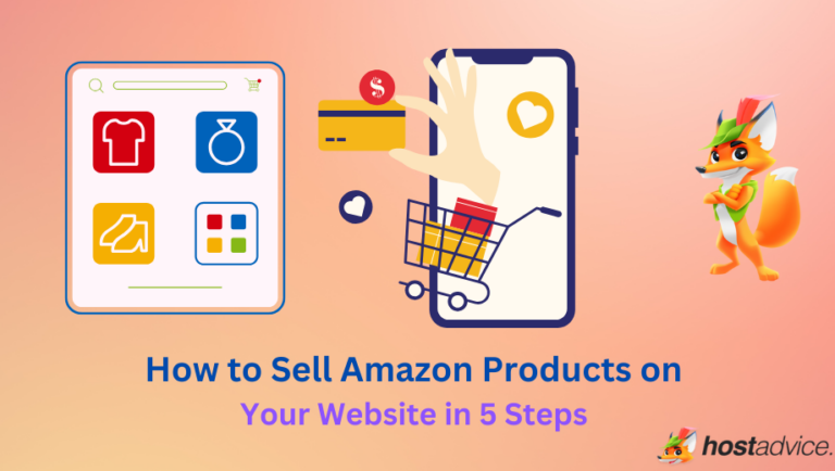 How to Sell Amazon Products on Your Website in 5 Steps