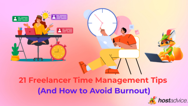 21 Freelancer Time Management Tips (+ How to Avoid Burnout)