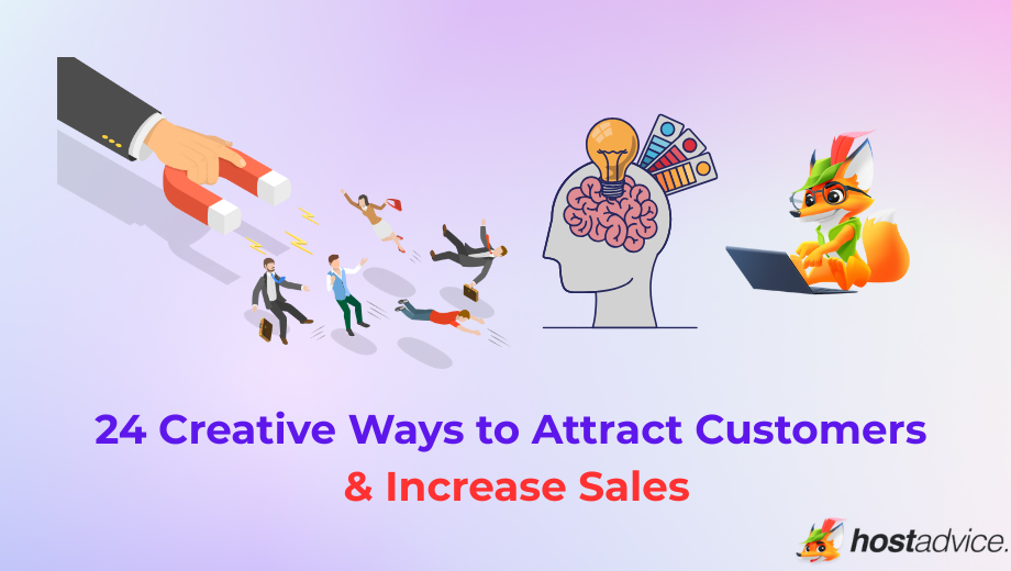 24 Creative Ways to Attract Customers & Increase Sales
