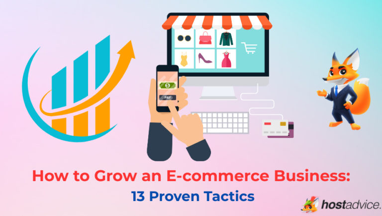 How to Grow an E-commerce Business: 13 Proven Tactics