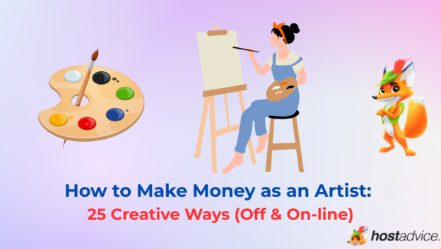 How to Make Money as an Artist: 25 Creative Ways