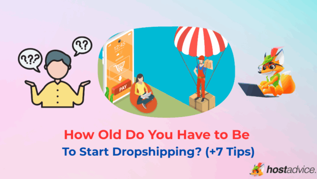 How Old Do You Have to Be to Start Dropshipping? (+7 Tips)