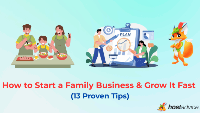 How to Start a Family Business & Grow It Fast (13 Proven Tips)