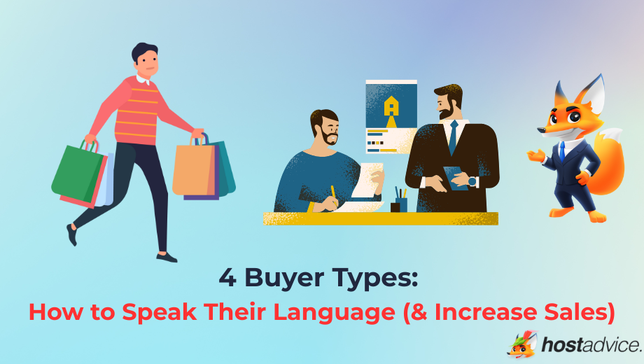 4 Buyer Types: How to Speak Their Language & Increase Sales