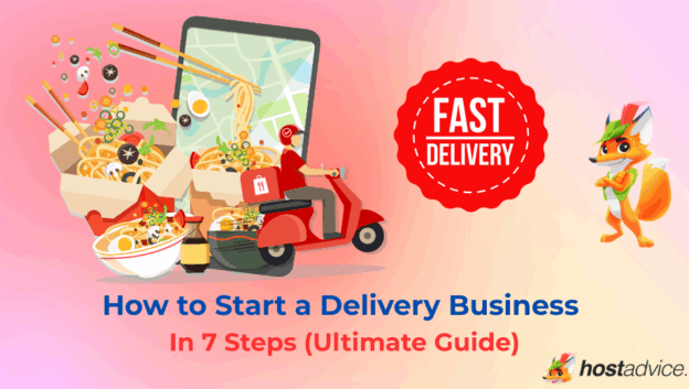 How to Start a Delivery Business In 7 Steps (Ultimate Guide)