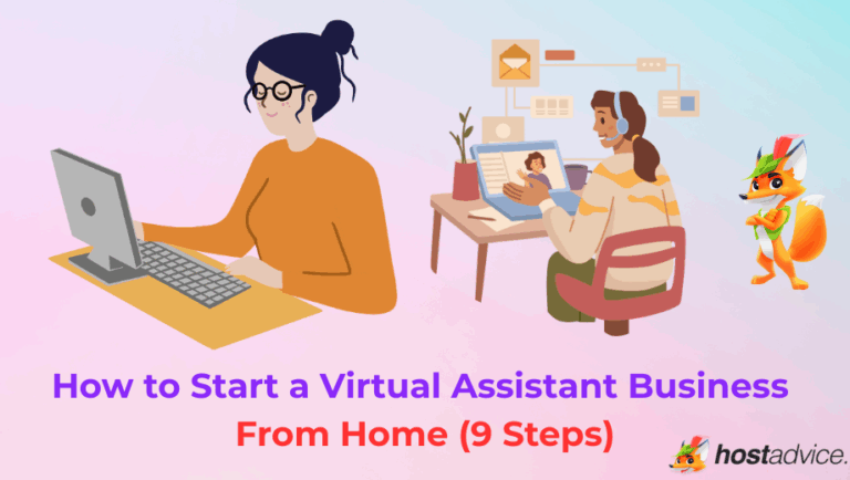 How to Start a Virtual Assistant Business from Home (9 Steps)