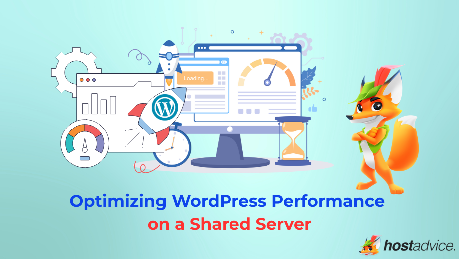 How to Optimize WordPress Performance on a Shared Server
