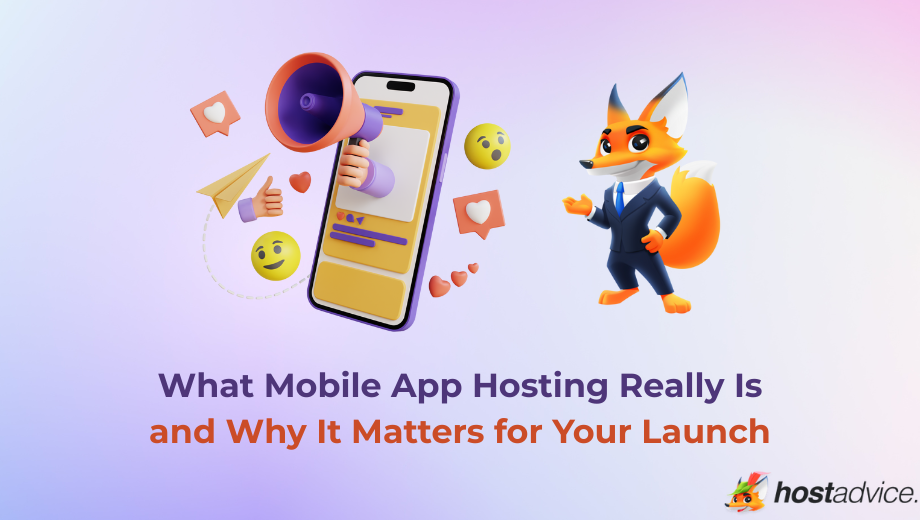 What Mobile App Hosting Really Is and Why It Matters