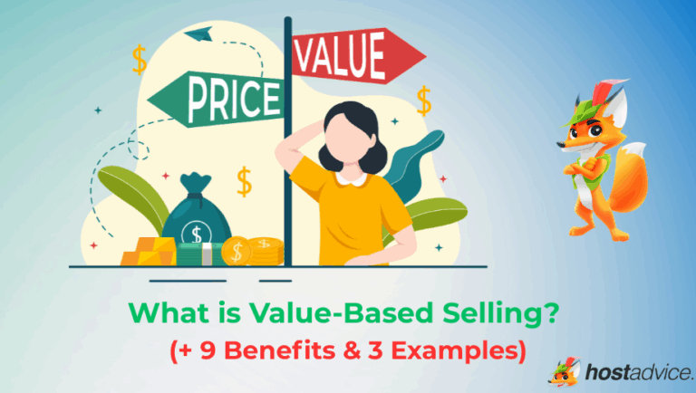 What is Value Based Selling? (+9 Benefits & 3 Examples)
