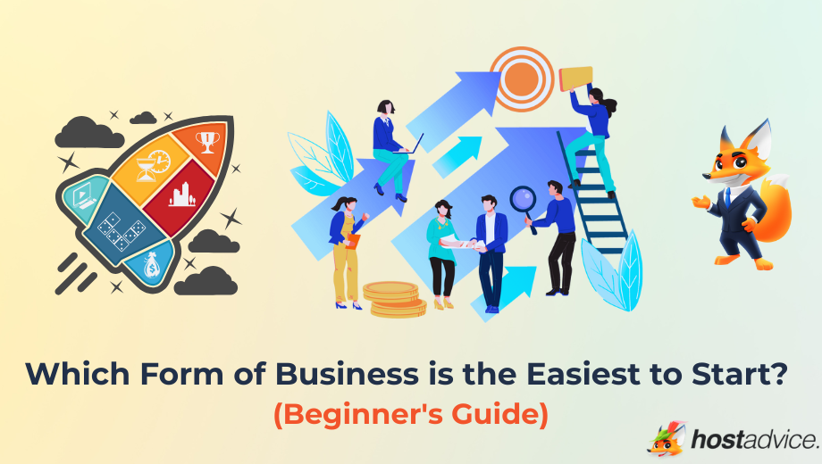 Which Form of Business is the Easiest to Start? Starting Guide