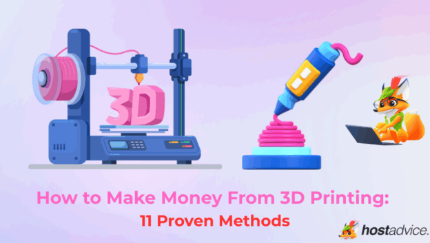 How to Make Money From 3D Printing: 11 Proven Methods