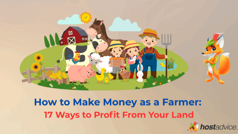 How to Make Money as a Farmer: 17 Ways to Profit