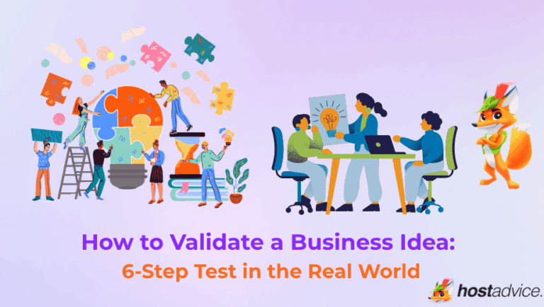 How to Validate a Business Idea: 6-Step Test in the Real World