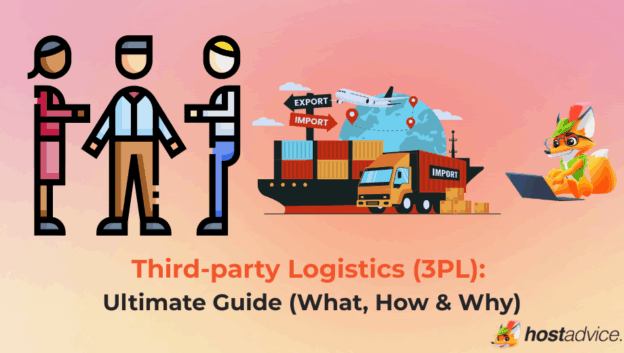Third-party Logistics (3PL): Ultimate Guide (What, How & Why)
