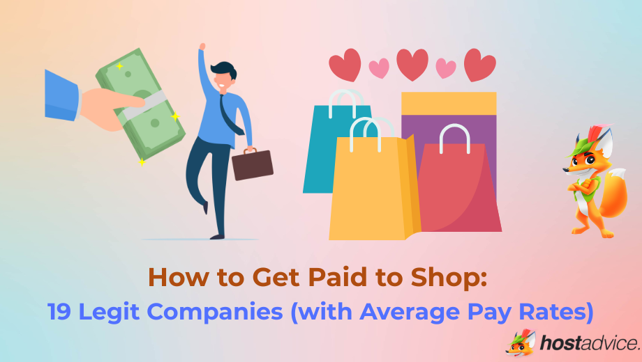 How to Get Paid to Shop: 19 Legit Companies (Avg. Pay Rates)