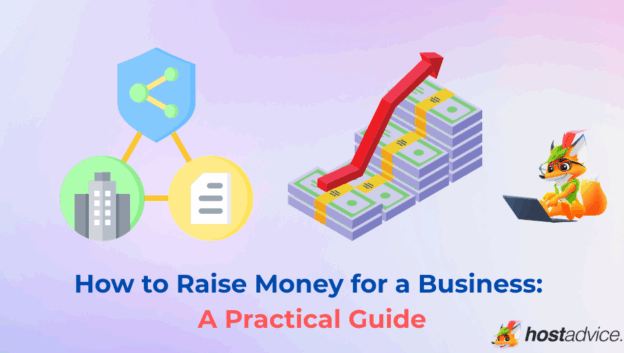 How to Raise Money for a Business: 12+ Smart Ways