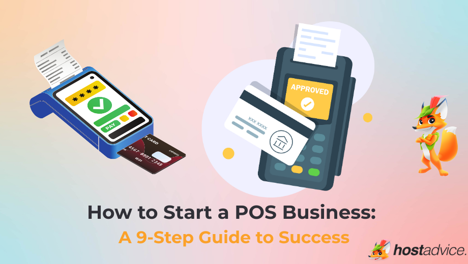How to Start a POS Business: A 9-Step Guide to Success