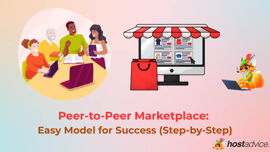 Peer-to-Peer Marketplace: Easy Model for Success