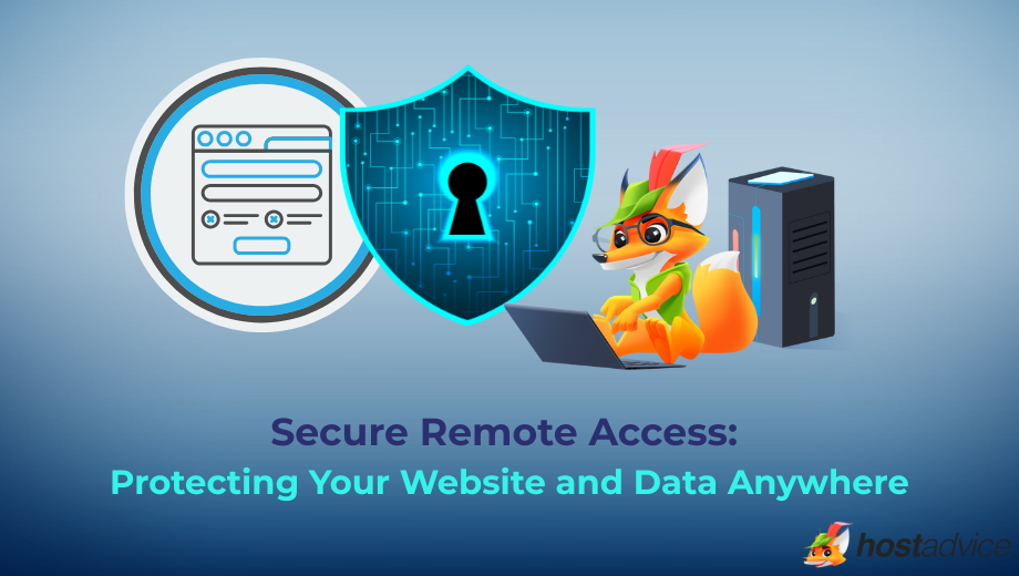 Secure Remote Access: Protecting Your Website and Data Anywhere
