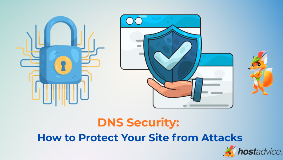 DNS Security: Protect Your Site from DNS Attacks