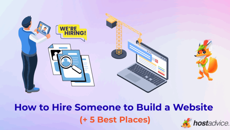 How to Hire Someone to Build a Website (+ 5 Best Places)