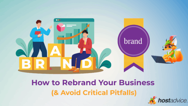 How to Rebrand Your Business (& Avoid Critical Pitfalls)