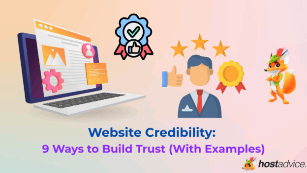 Website Credibility: 9 Ways to Build Trust (w/ Examples)