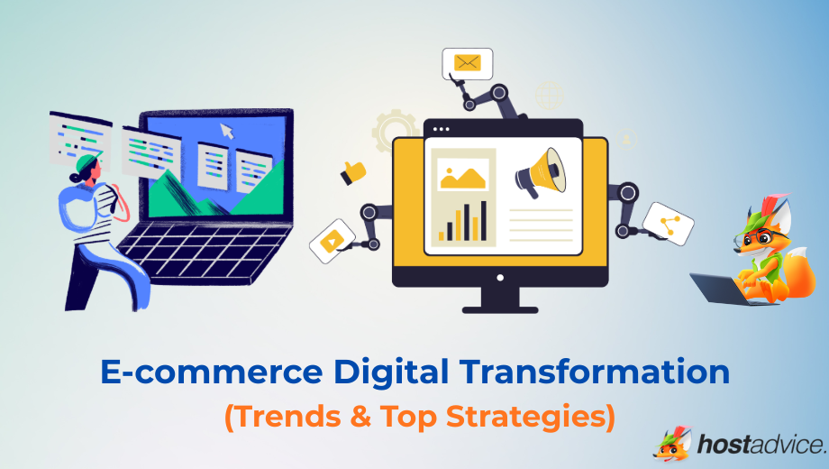 E-commerce Digital Transformation (Trends & Top Strategies)