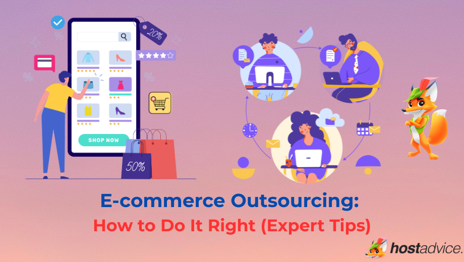E-commerce Outsourcing: How to Do It Right (Expert Tips)