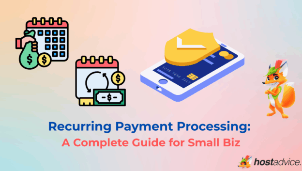 Recurring Payment Processing: A Complete Guide for Small Biz