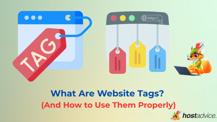 What Are Website Tags? (And How to Use Them Properly)