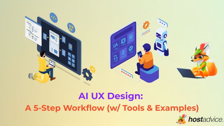 AI UX Design: A 5-Step Workflow (w/ Tools & Examples)