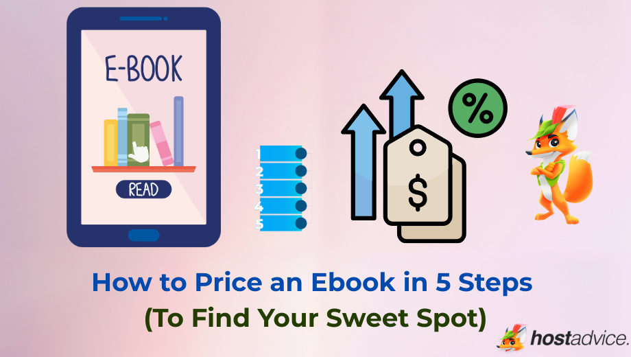 How to Price an Ebook in 5 Steps (To Find Your Sweet Spot)