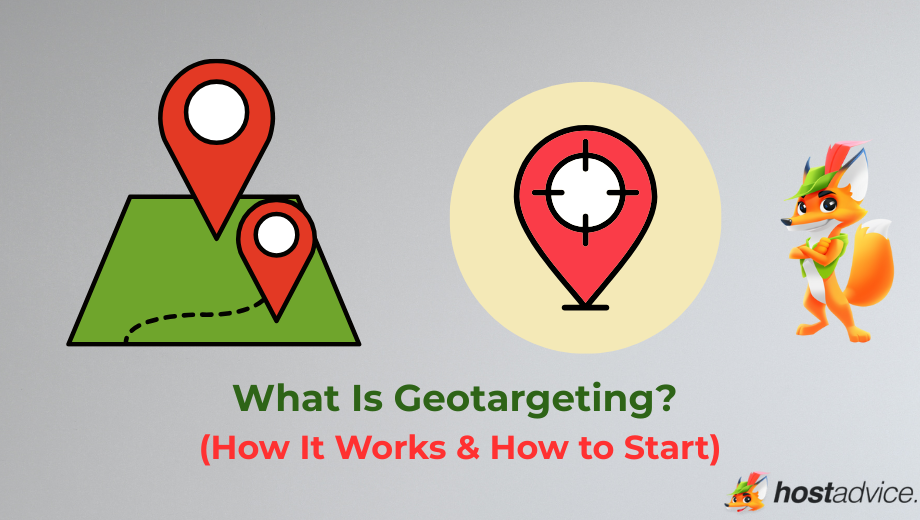 What Is Geo Targeting? (How It Works & How To Start)