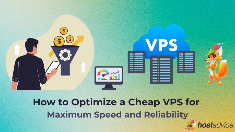 How to Optimize Cheap VPS for Maximum Performance