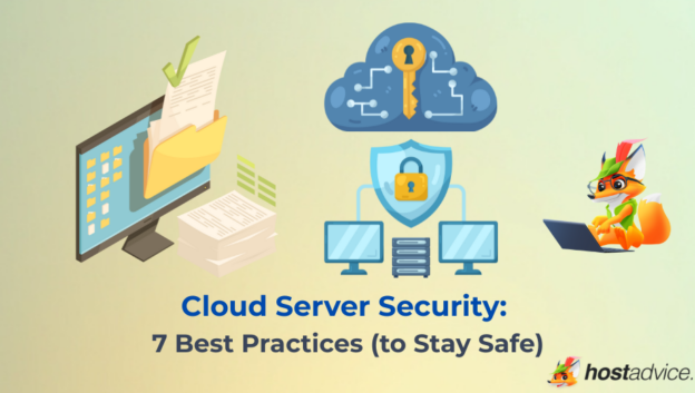 Cloud Server Security: 7 Best Practices (to Stay Safe)